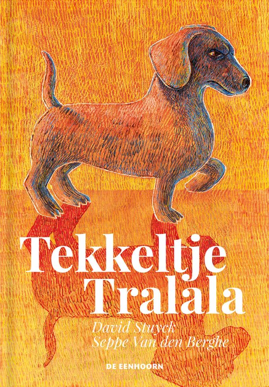 Tekkeltje Tralalala, David Stuyck | 9789462918184 | Boeken | bol