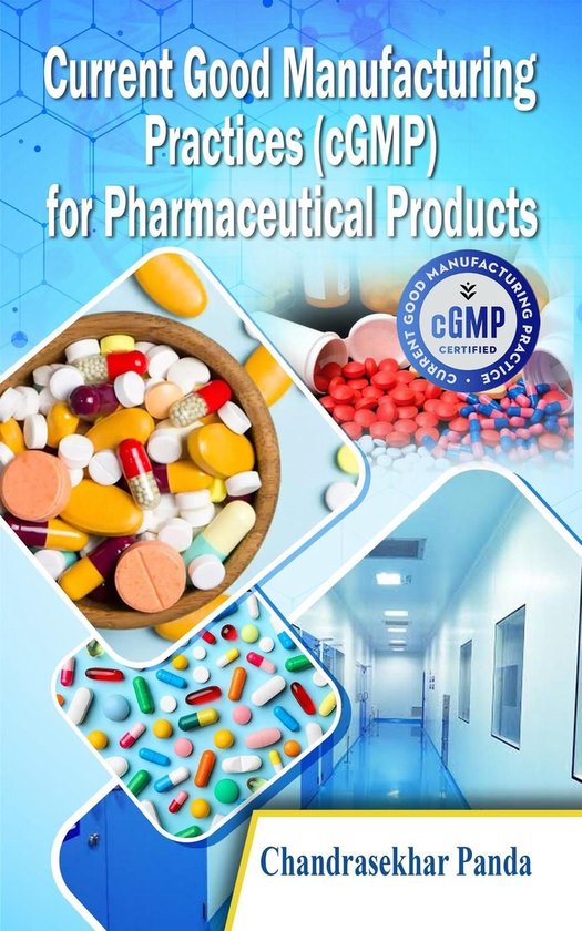 Current Good Manufacturing Practices (cGMP) for Pharmaceutical Products (ebook),... | bol