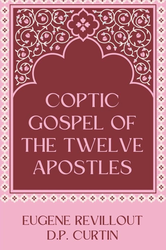 Coptic Gospel of the Twelve Apostles (ebook) | 9798330288977 | Boeken | bol