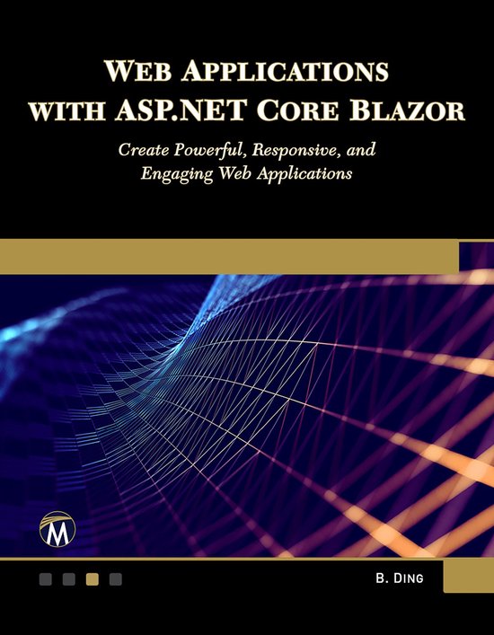 Web Applications with ASP.NET Core Blazor (ebook), Brian Ding | 9781501519536 | Boeken | bol