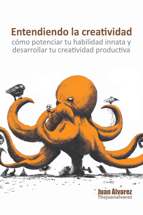 Entendiendo la creatividad: cómo potenciar tu habilidad innata y ...