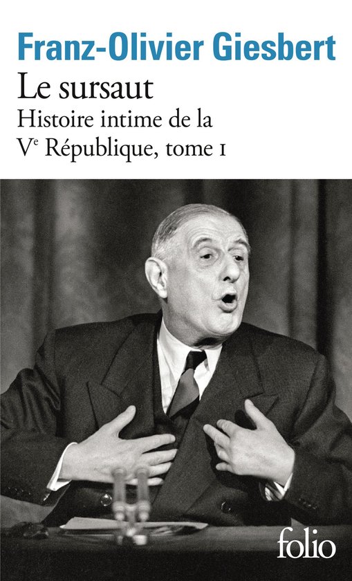 Histoire intime de la Ve République 1 - Histoire intime de la Ve ...