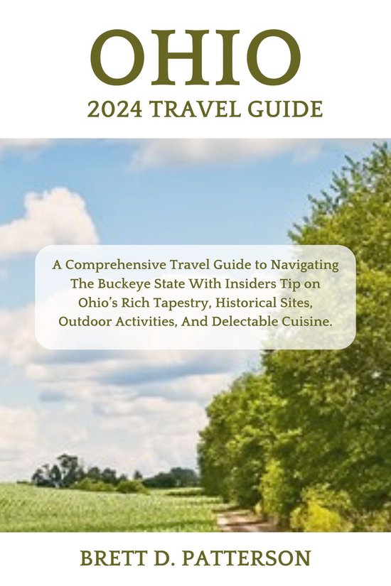 Ohio 2024 Travel Guide (ebook), Brett D. Patterson | 1230007961014 | Boeken | bol