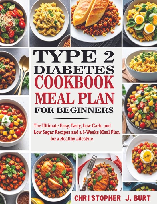 TYPE 2 DIABETES COOKBOOK AND MEAL PLAN FOR BEGINNERS (ebook ...