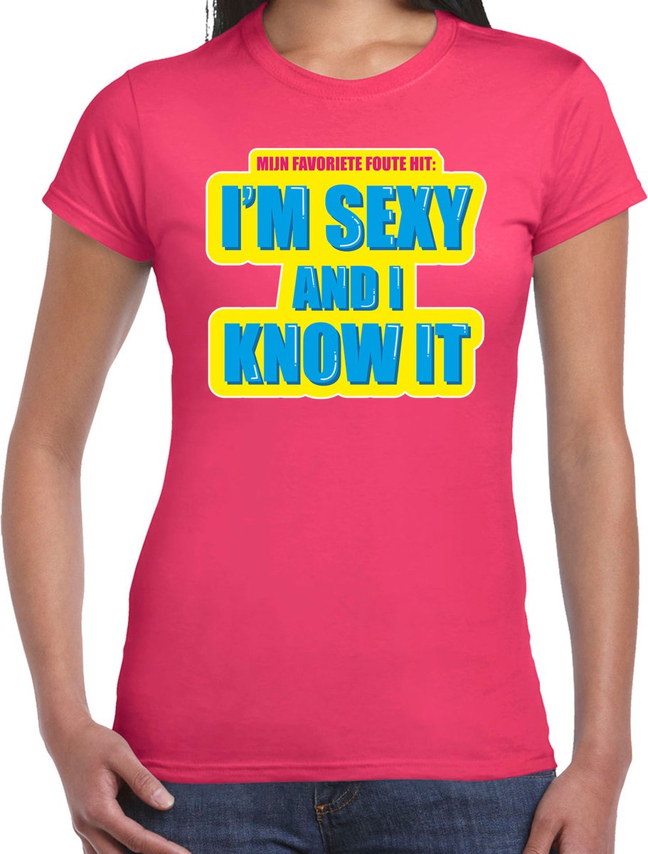 Foute party I m sexy and i know it verkleed/ carnaval t-shirt roze ...