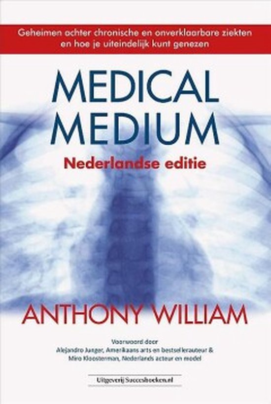 Medical medium | 9789492665010 | Anthony William | Boeken | bol.com