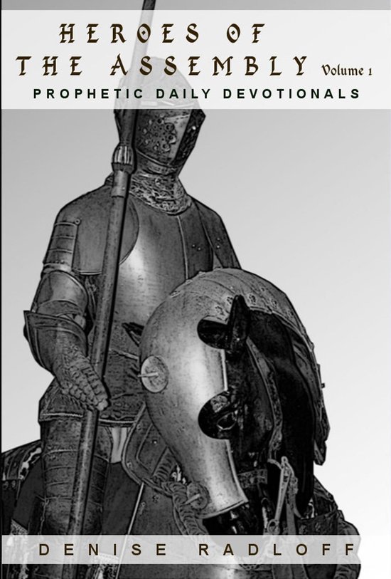 Volume 1 - Heroes Of The Assembly (ebook), Denise Radloff ...