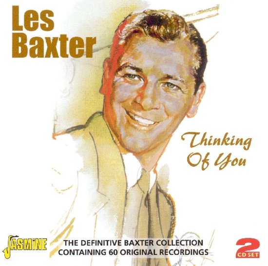 Les Baxter - Thinking Of You (2 CD), Les Baxter | Muziek | bol
